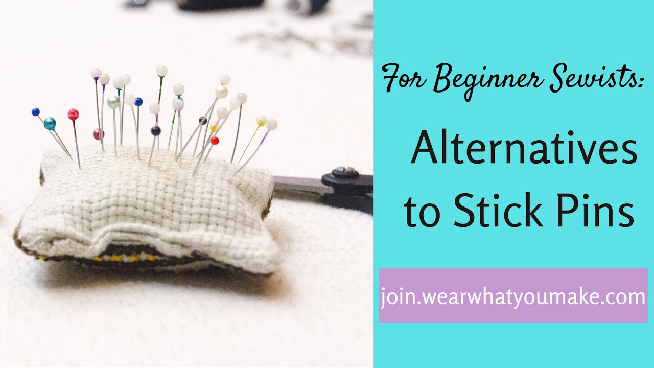 For Beginner Sewists: Alternatives to Stick Pins - YouTube