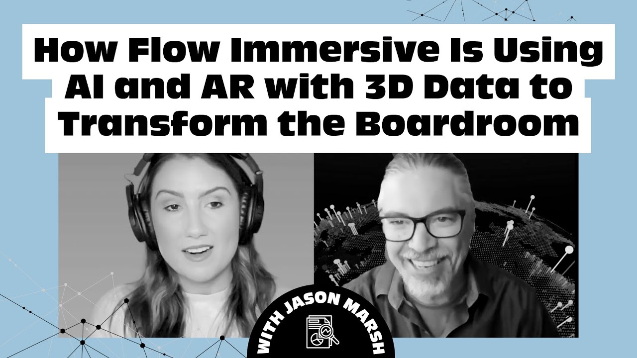 Redefining Data: How Flow Immersive Is Using AI and AR to Transform the ...