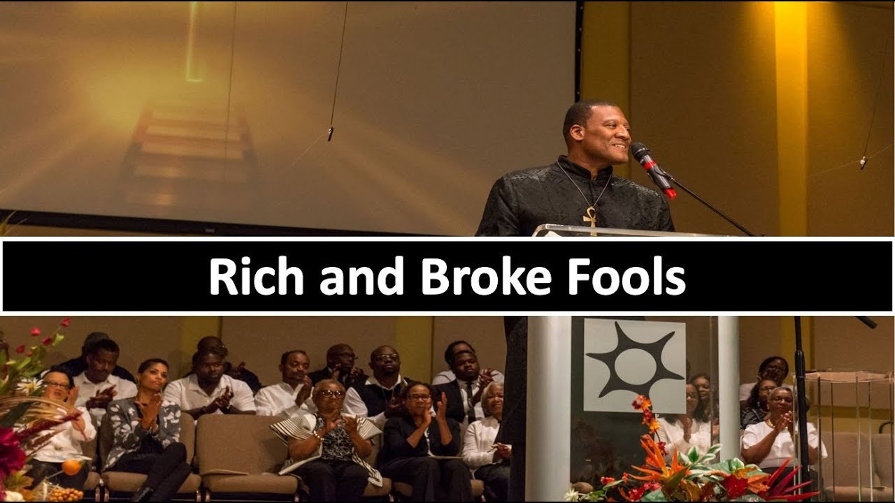 Rich & Broke Fools When it Comes to Money | Rev. Dr. Leslie Braxton ...