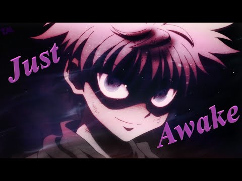 Hunter X Hunter AMV Just Awake
