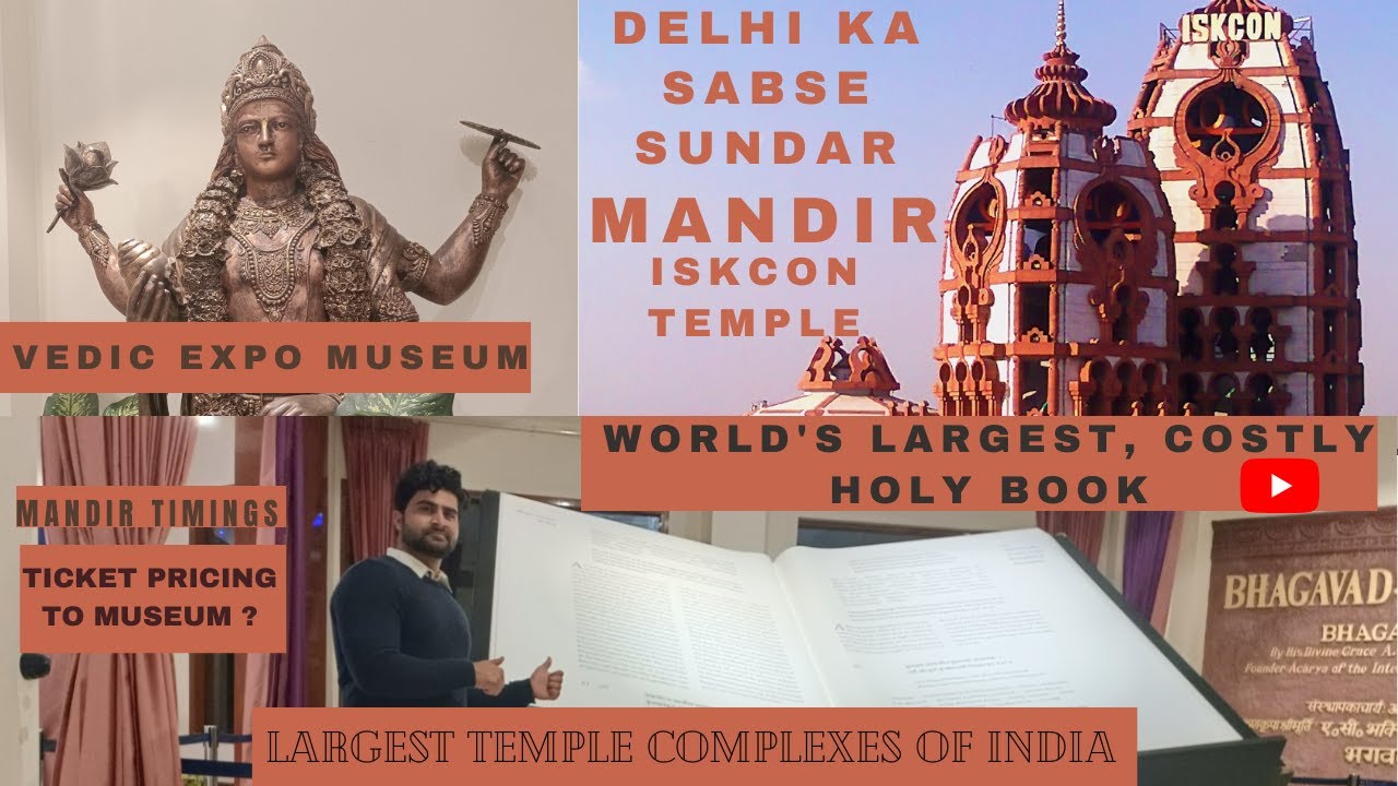 ISKCON TEMPLE DELHI | FULL DETAILS | WORLD'S LARGEST BOOK| HARE RAMA ...