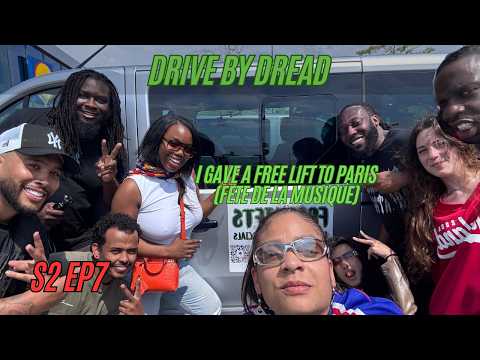 I Took Strangers From London to Fete De La Musique 🇫🇷 Paris For Free | Drive By Dread Season 2 EP7
