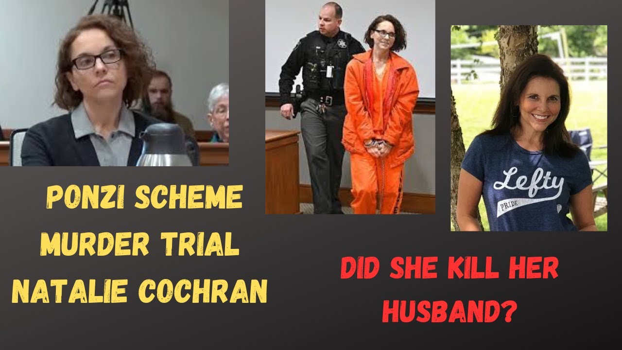 Ponzi Scheme Murder Trial- Did Natalie Cochran Poison Her Husband? True ...