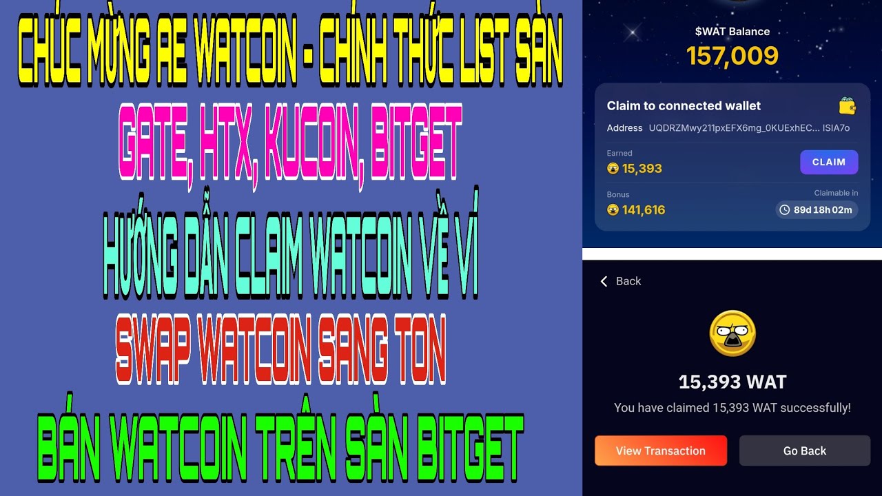 Watcoin- Chính thức list sàn, hướng dẫn claim Watcoin về ví, swap sang ...
