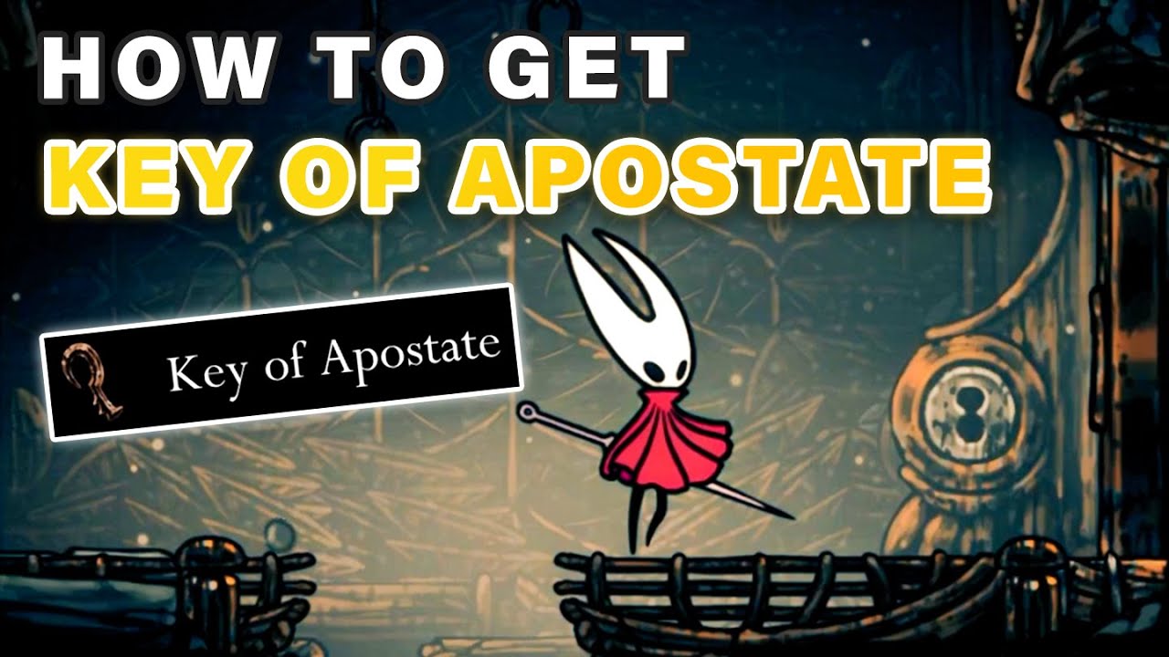 Where to get and use Key of Apostate | Lock Location Hollow Knight ...