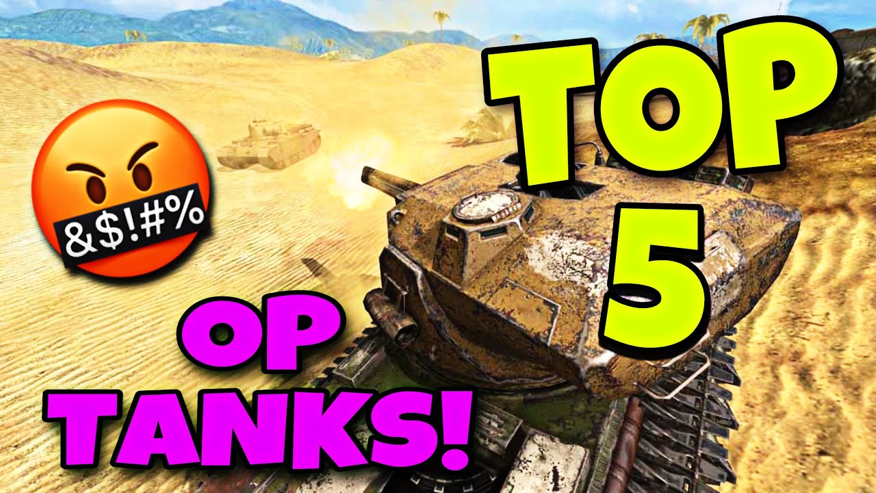 TOP 5 MOST OVERPOWERED TANKS IN WOTB 2022! - YouTube