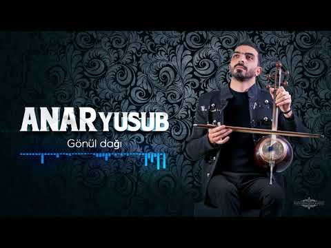 Anar Yusub — Gönül Dağı | 2018