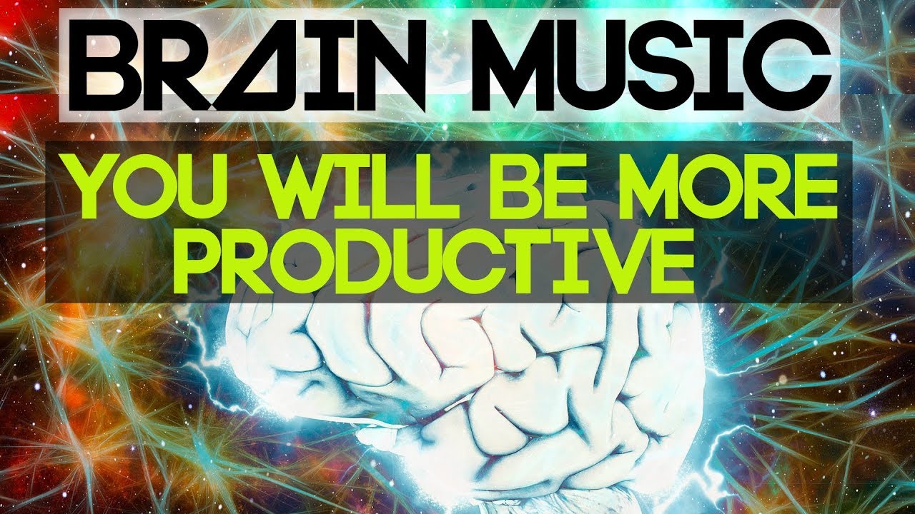 Brain Music for Intelligence, Working, Productivity and Focus, Smart ...