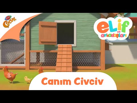 Elif ve Arkadaşları | Canım Civciv