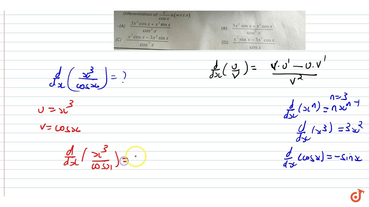 Differentiation of `x^3/cosx` is - YouTube