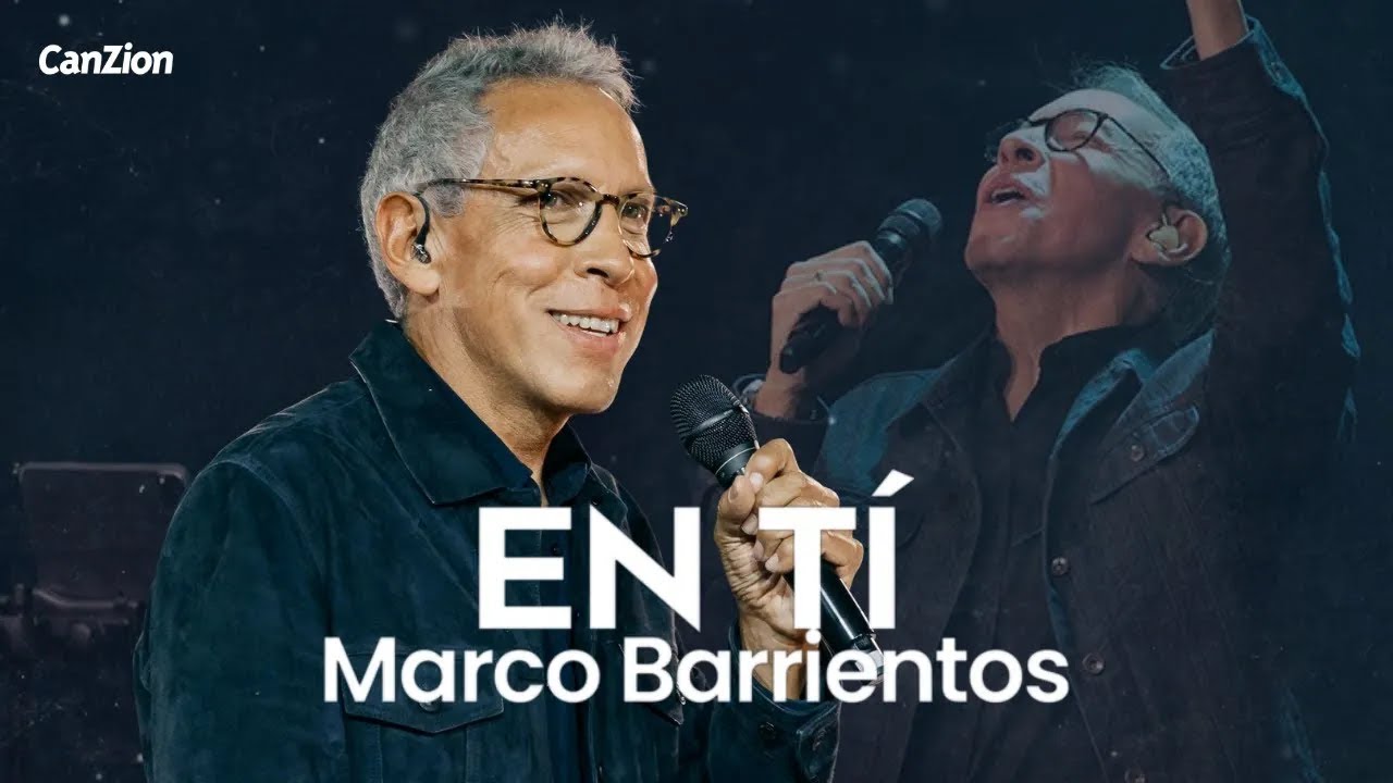 Música Cristiana de Adoración & Alabanza Marcos Barrientos 🙌 Viejitas ...