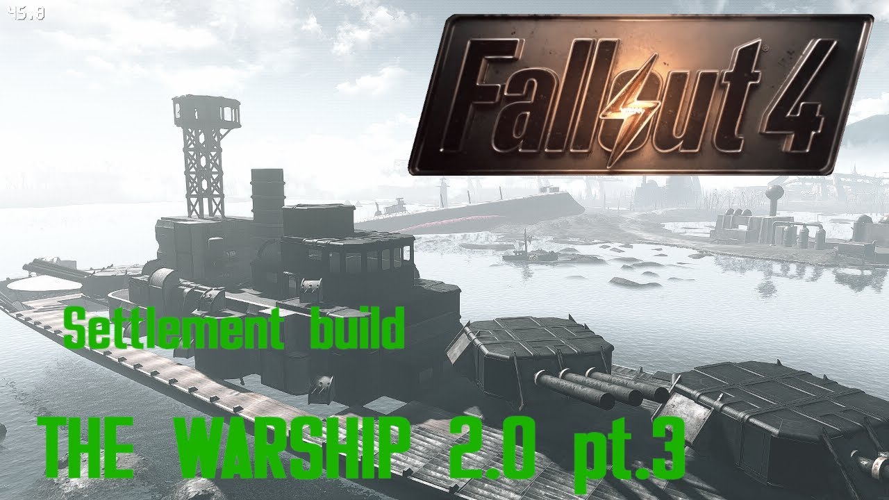 Fallout 4 settlement build, Warship 2 0 part 3, Main Guns and other ...