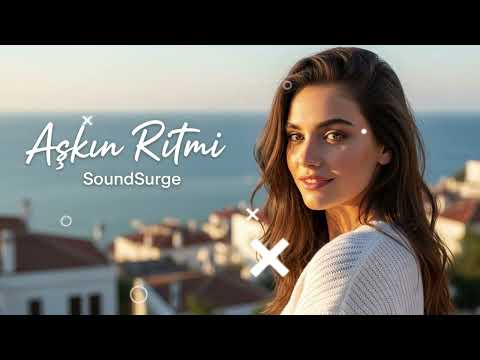 Aşkın Ritmi (The Rhythm of Love) | Turkish Melodic House / Deep Chill Mix