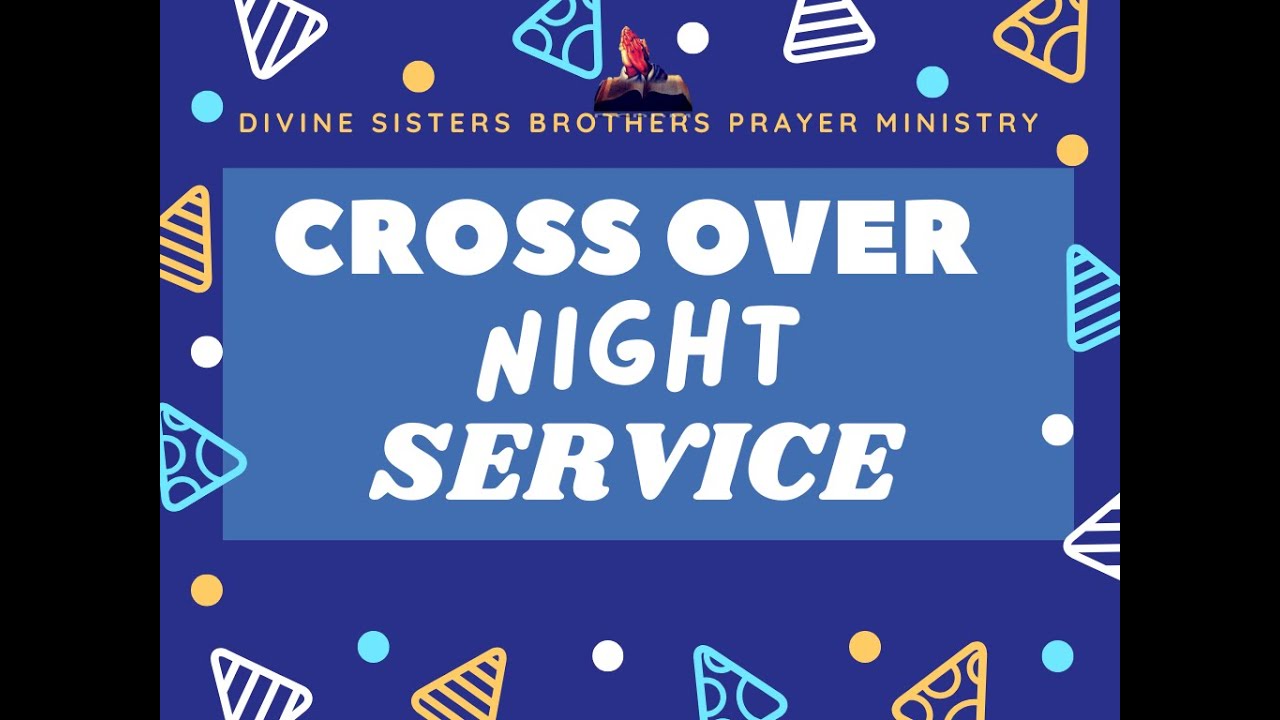 31ST DECEMBER, 2024 CROSSOVER NIGHT/EARLY MORNING SERVICE DAY 1 - YouTube