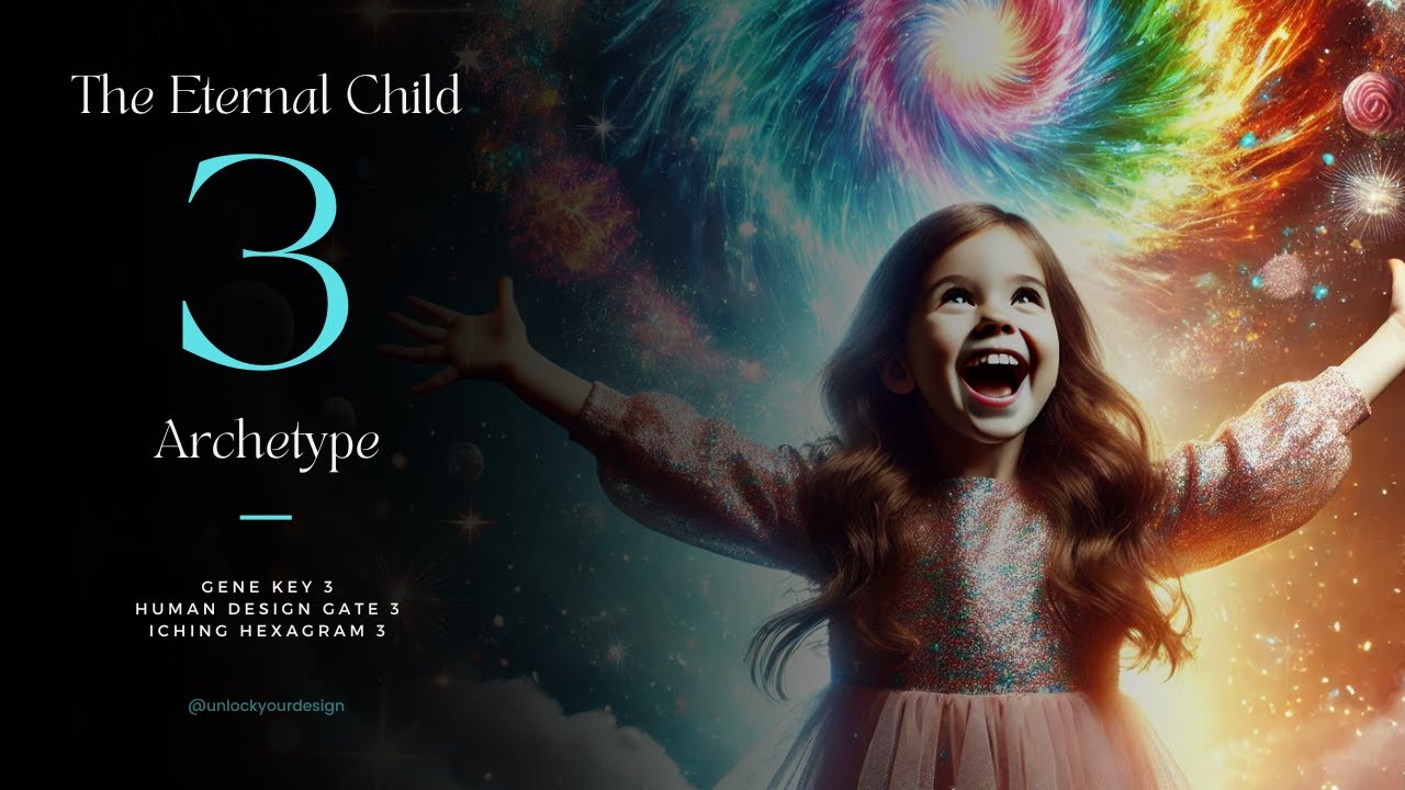 The Eternal Child (Gene Key 3) - YouTube