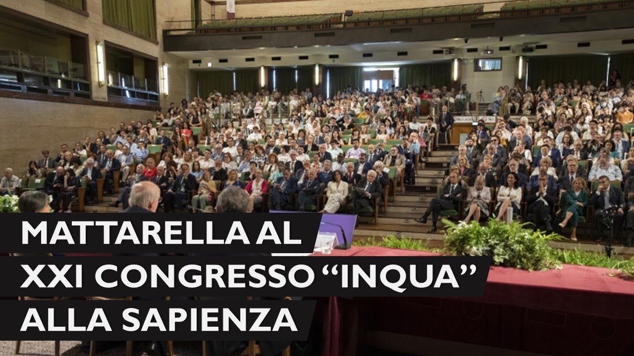 Mattarella al XXI Congresso INQUA - International Union for Quaternary ...