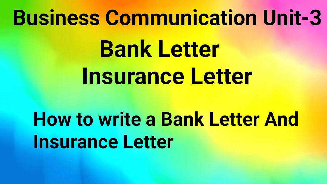 Business Communication Unit-3|Bank Letter|Insurance Letter,How to write ...