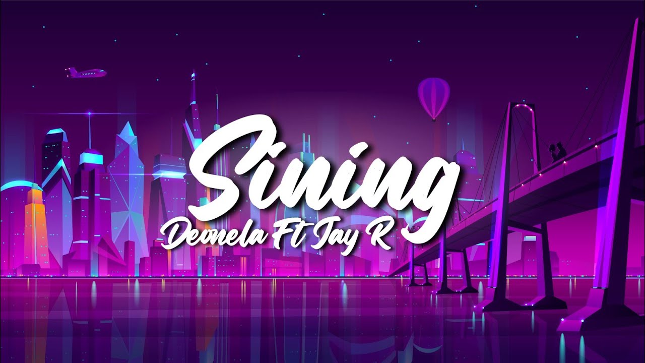SINING - Deonela Ft. Jay R (Lyrics) - YouTube
