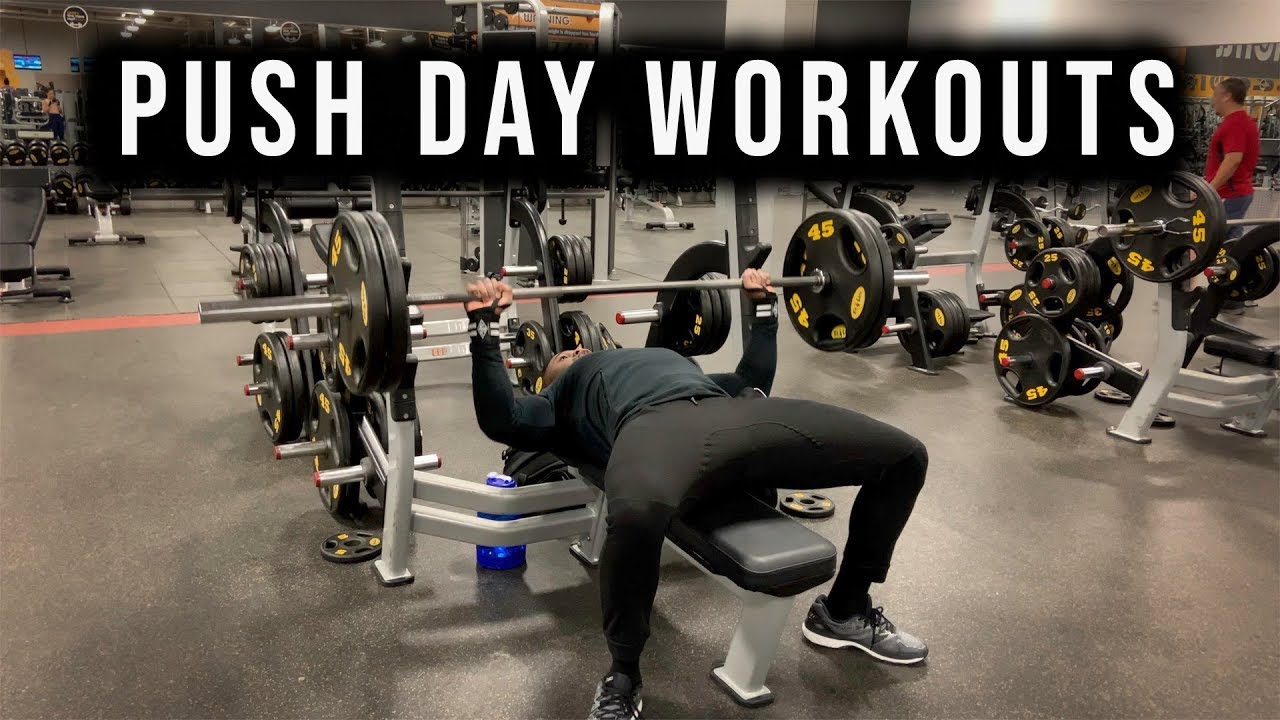 Push Day Workouts For Muscle Growth Youtube