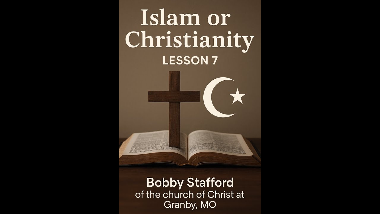 Islam or Christianity Lesson 7 - YouTube