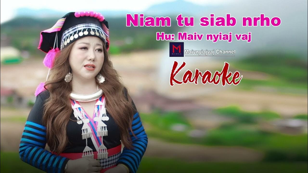 Karaoke.🎤🎤niam tu siab nrho maiv nyiaj vaj - YouTube