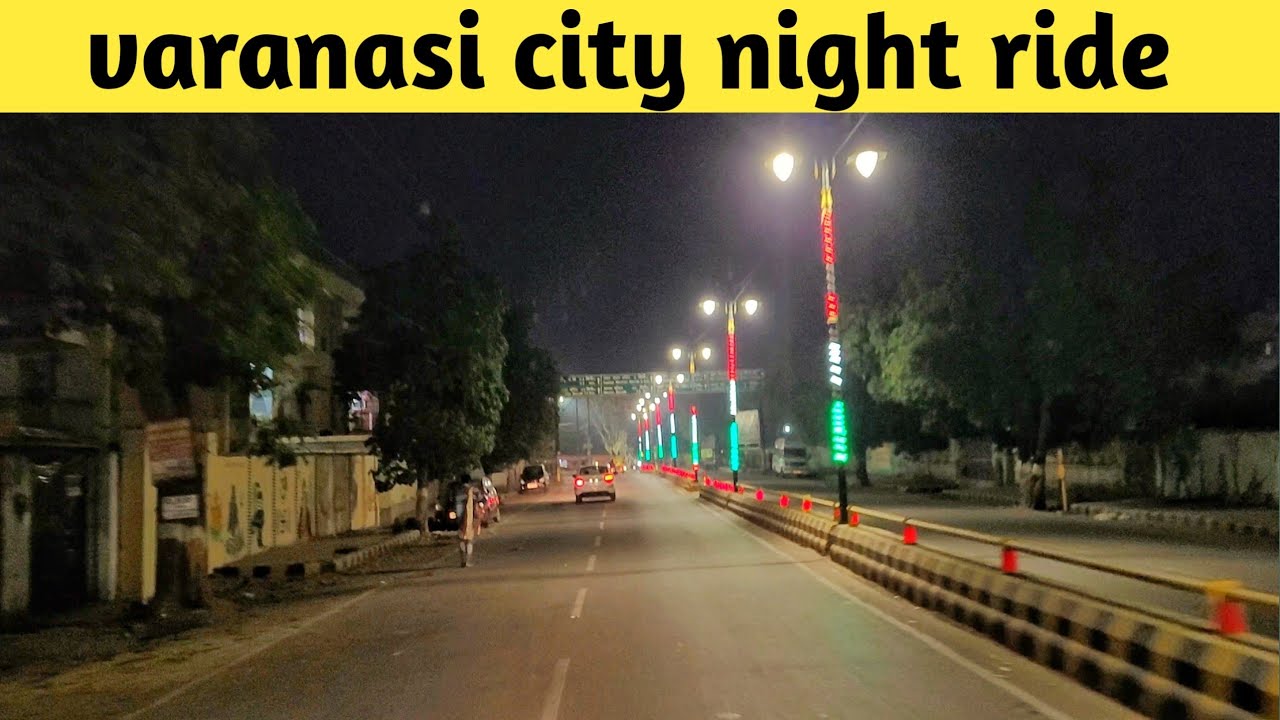 varanasi night view | varanasi city tour | night view of banaras ...