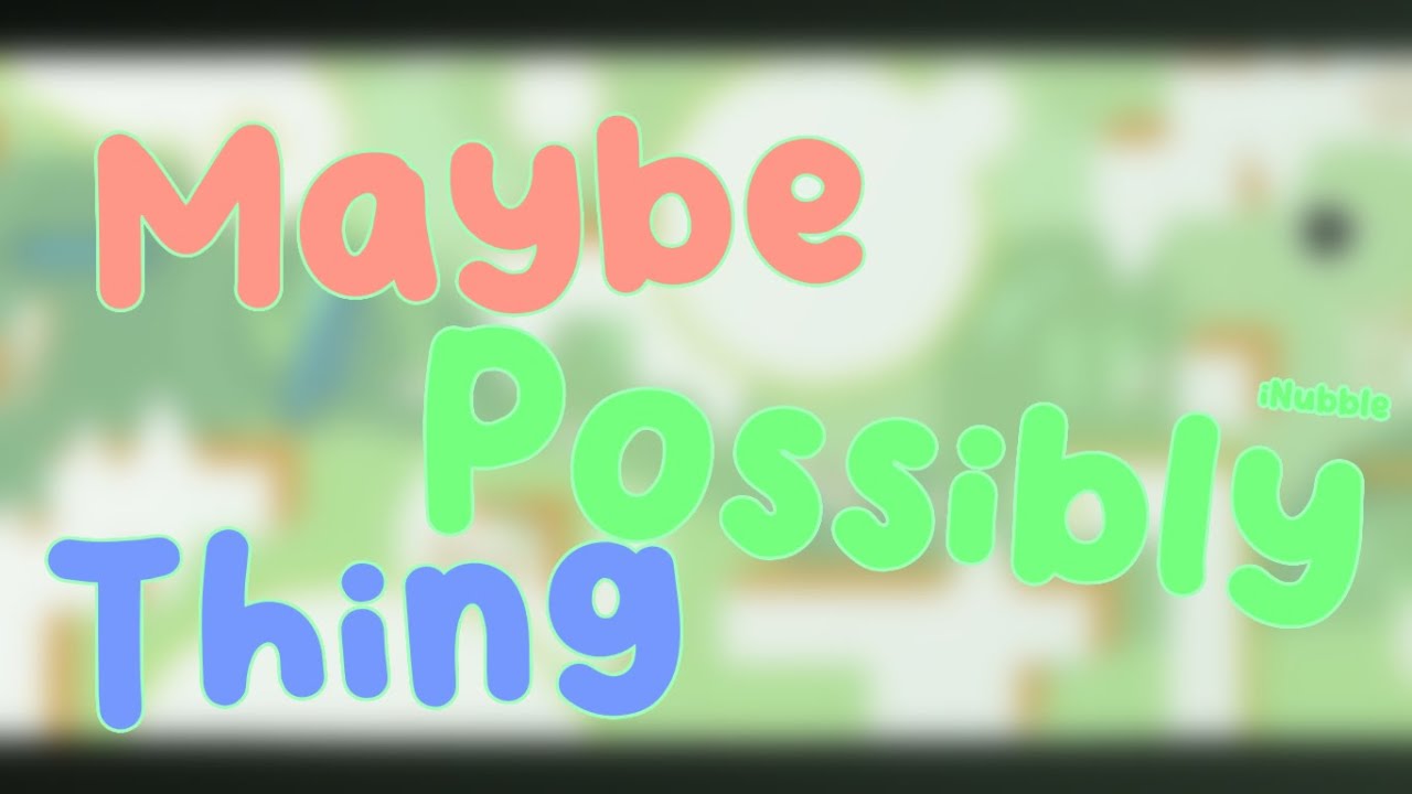 Maybe Possibly Thing by iNubble - Extreme Demon Showcase - YouTube
