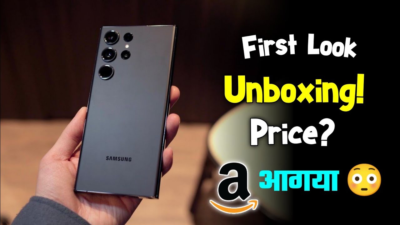 Samsung s23 ultra unboxing | S23 ultra price in india? | S23 Amazon ...