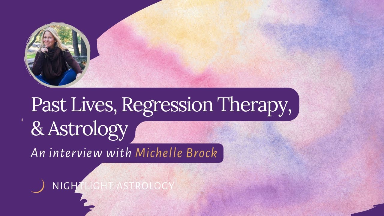 Past Lives, Regression Therapy, and Astrology: An Interview with ...