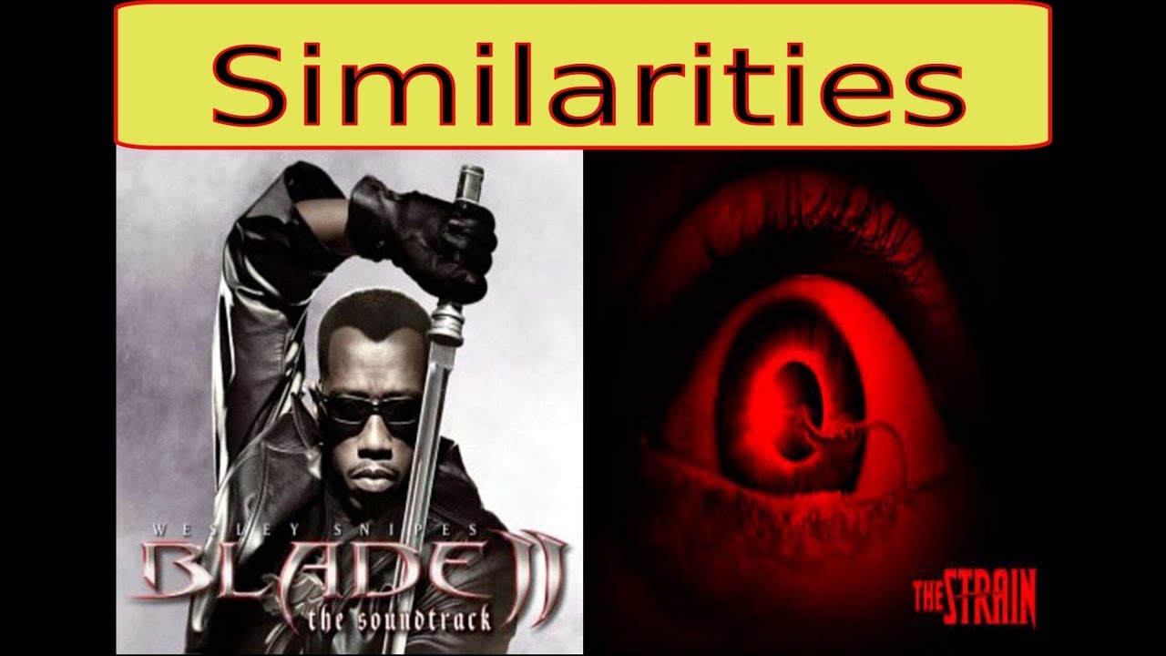 The Strain & Blade 2 Vampire Similarities Video - YouTube