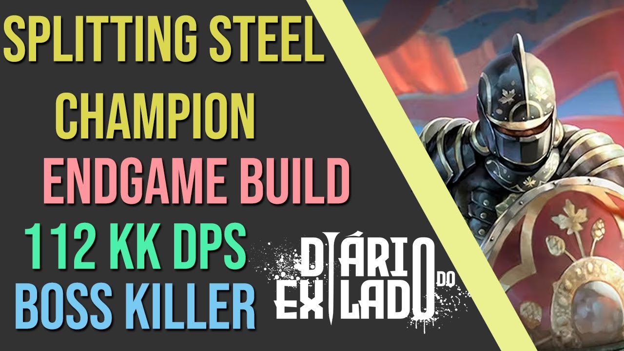Guia Build Splitting Steel Champion - 112 Milhões DPS - Path of Exile ...