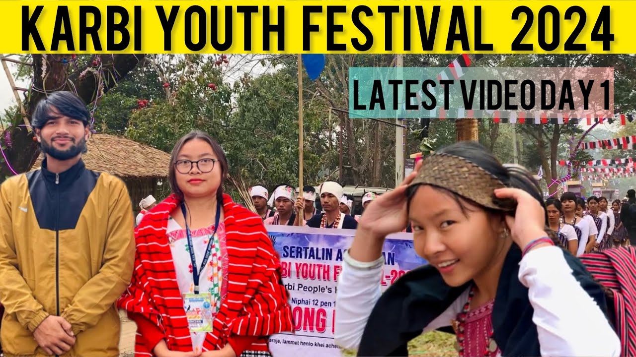 karbi youth festival 2024 || Latest Update Day 1 ||Karbi Anglong ...
