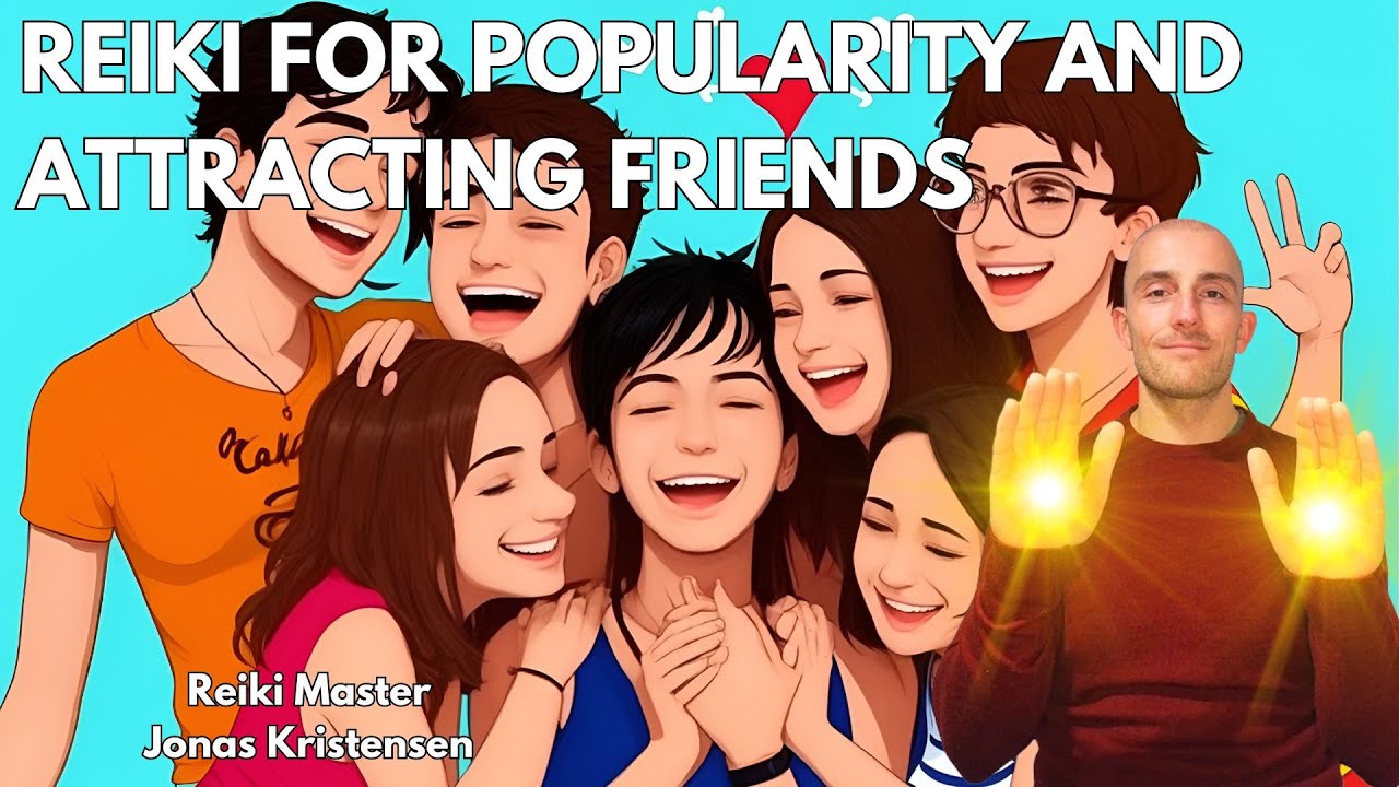 Reiki for Popularity and Attracting Friends | Energy Healing - YouTube