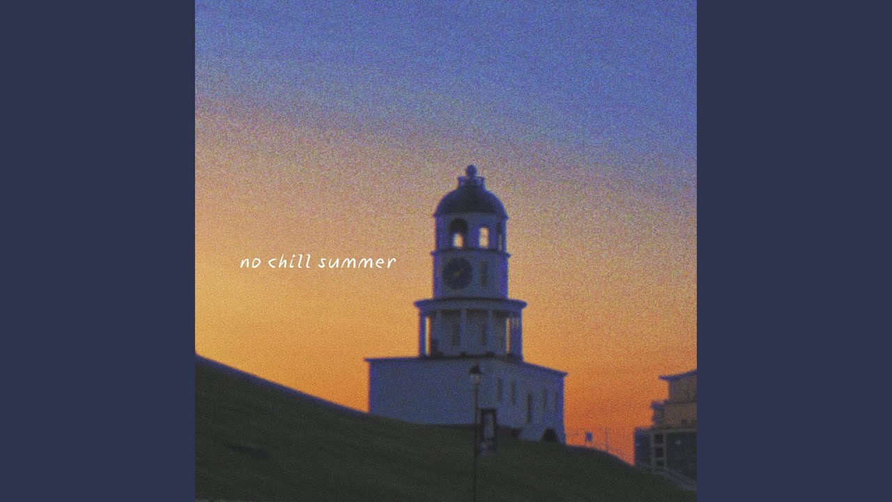 no chill summer - YouTube