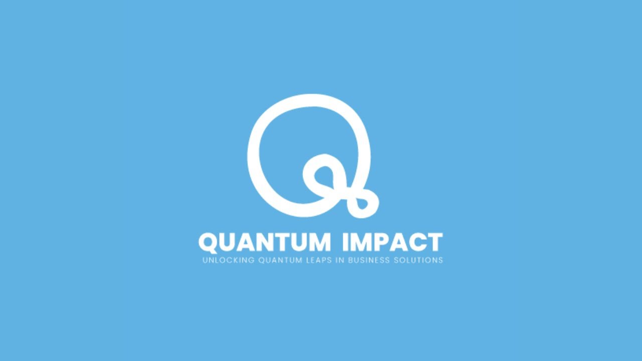 Quantum Impact! unlocking quantum leaps in business solutions - YouTube