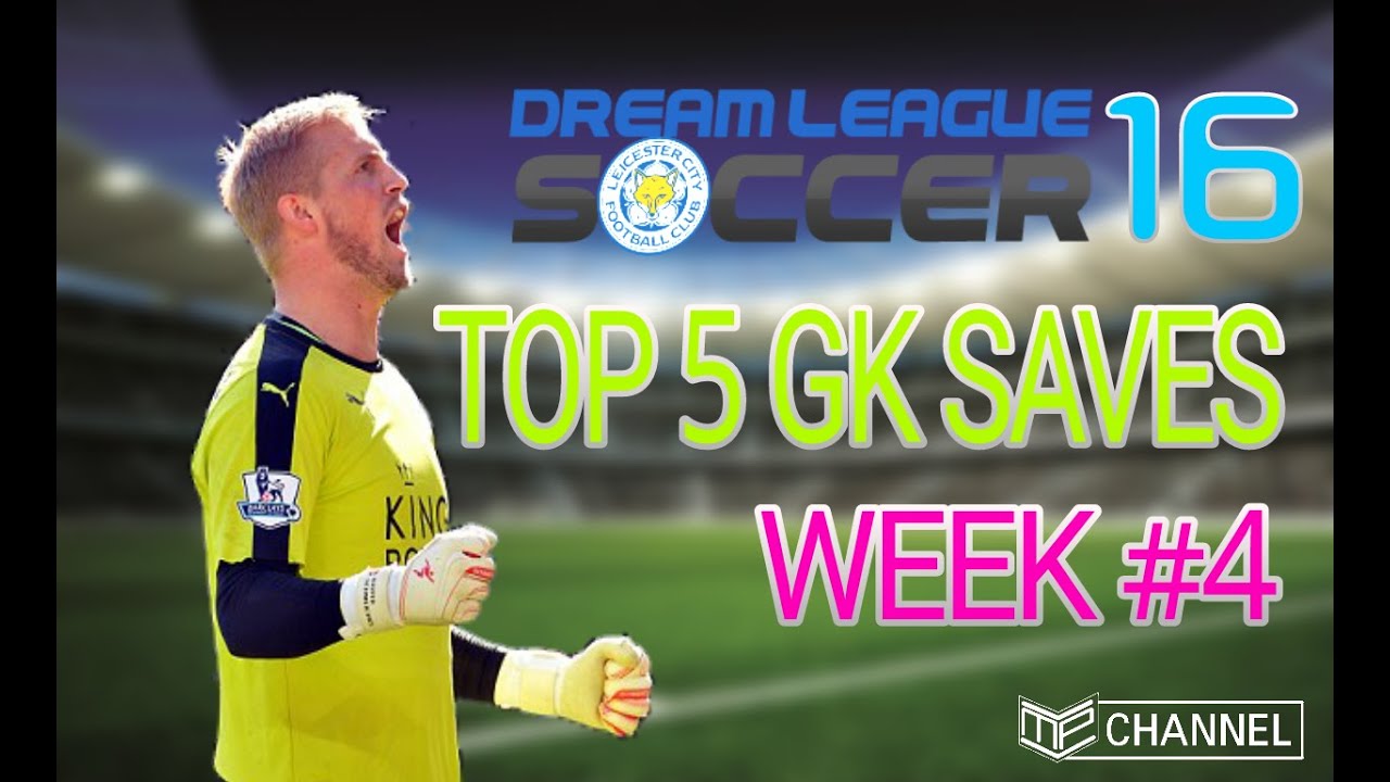 DREAM LEAGUE SOCCER 16 - TOP 5 SAVES WEEK #4 /2016/ - YouTube
