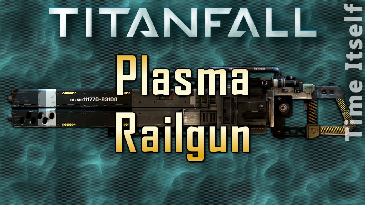 Plasma Railgun - Titanfall Titan Weapon Brief - YouTube