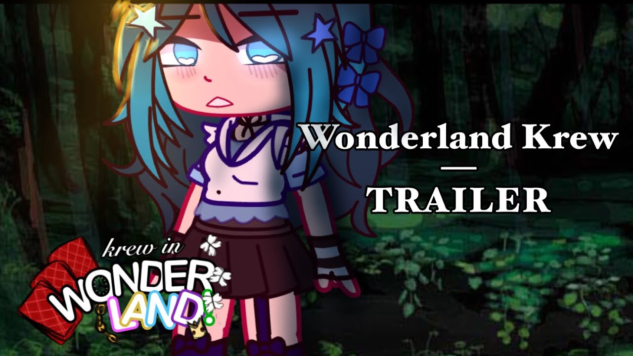 [🌈] Krew in Wonderland - TRAILER // itsfunneh - wonderland au// gacha ...