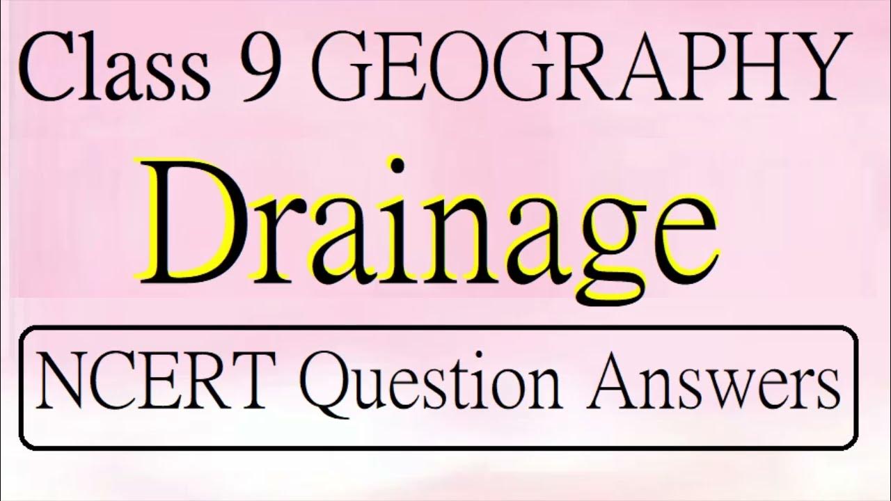 Class 9 Geography Chapter 3 | Drainage - NCERT Solutions - YouTube
