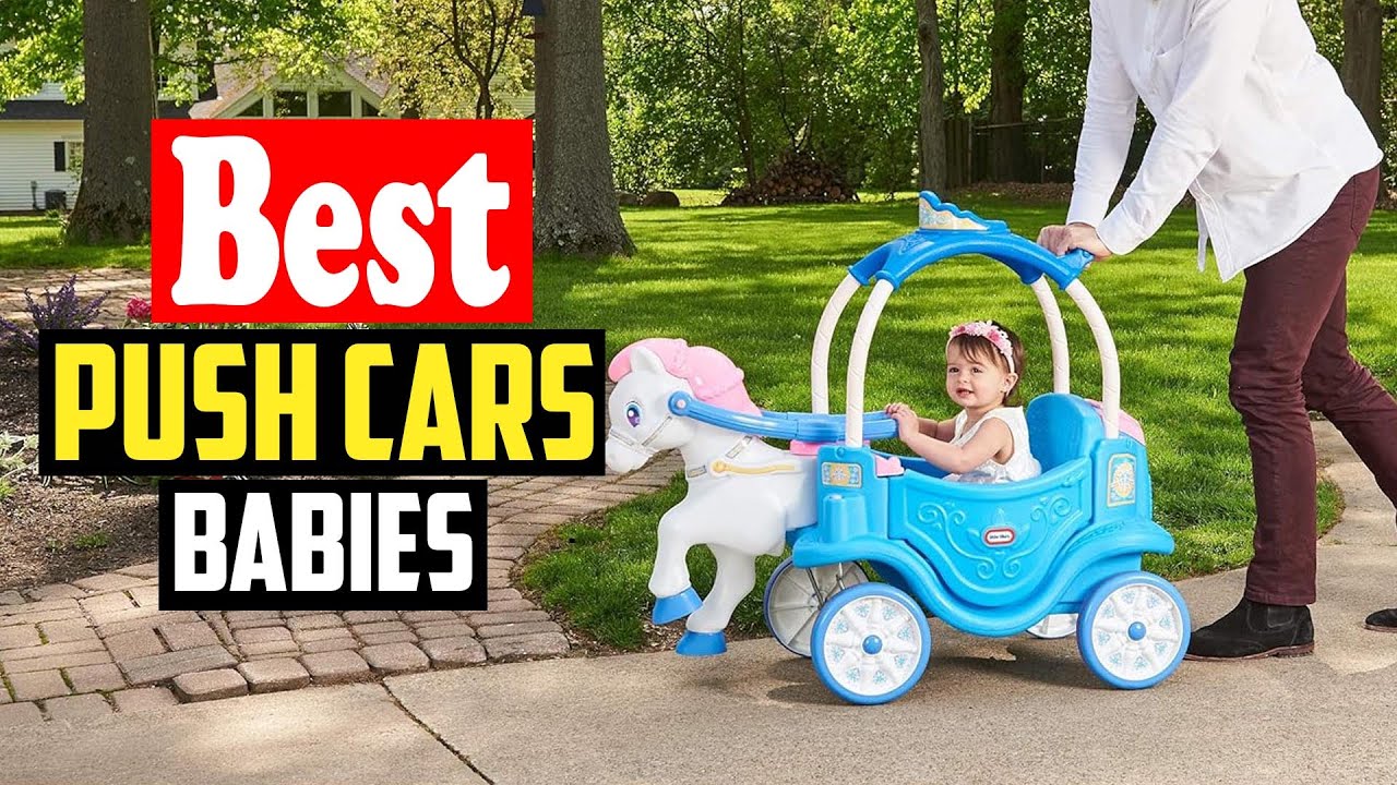 Top 10 Best Push Cars For Babies in 2024 - YouTube