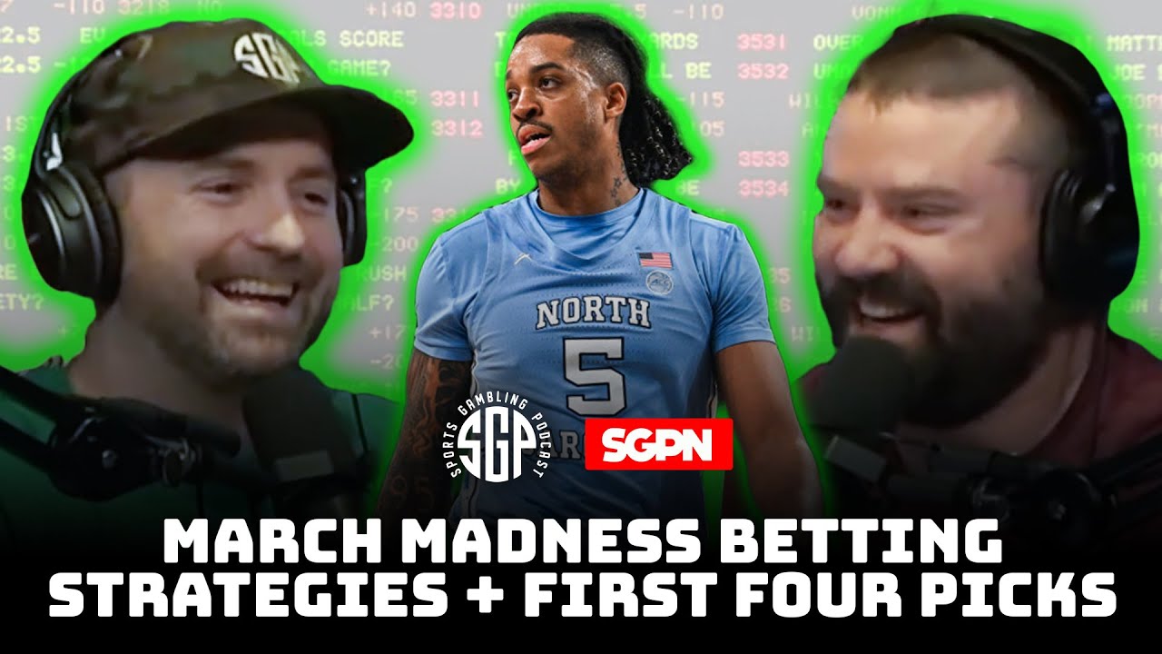 March Madness Betting Strategies + First Four Picks (Ep. 1923) - YouTube