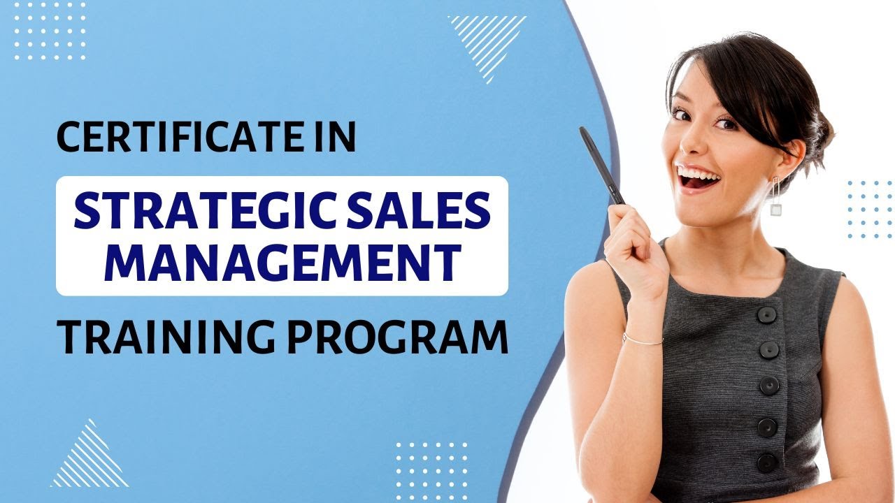 Certificate in Strategic Sales Management Training Program - YouTube