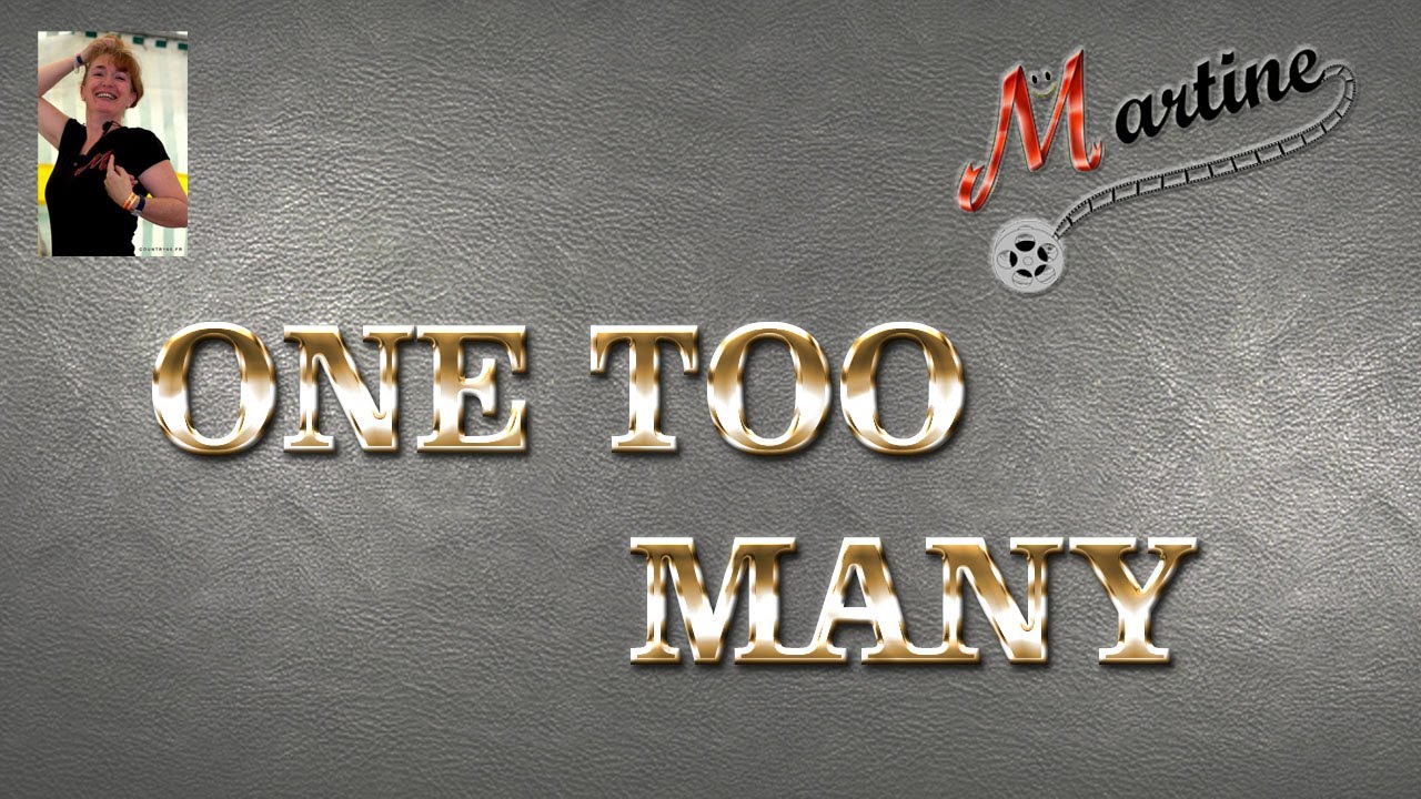 ONE TOO MANY - LINE DANCE (Demo & Teach Fr Confin.) - YouTube