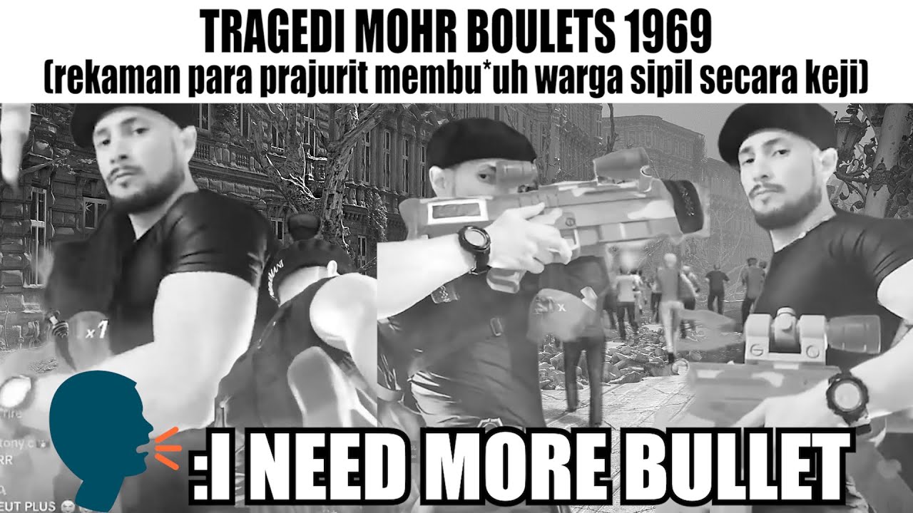 I Need More Bullets Insiden...(Tragedi Mohr Boulets) - YouTube