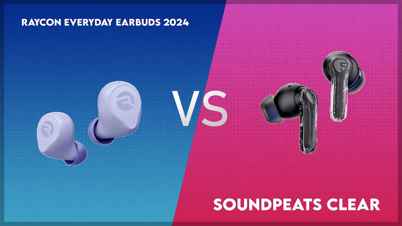 Raycon Everyday Earbuds 2024 vs Soundpeats Clear Comparison - YouTube