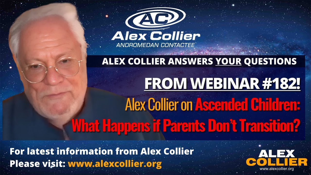 Alex Collier on Ascended Children – What Happens if Parents Don’t ...