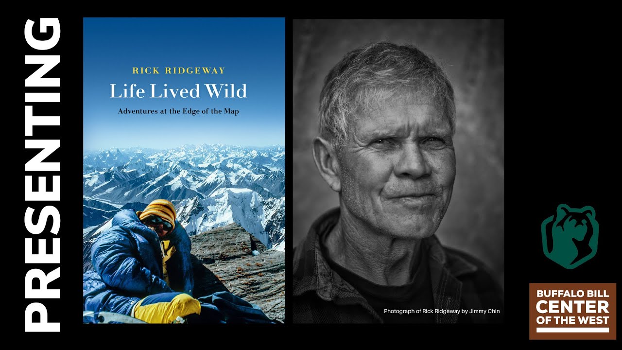 "Life Lived Wild" Presentation and Q&A by Rick Ridgeway moderated by ...