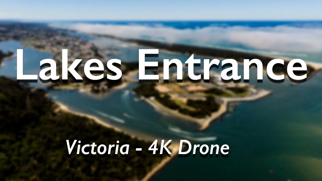 Lakes Entrance in 4K | Stunning Aerial Views of Victoria’s Coastal ...
