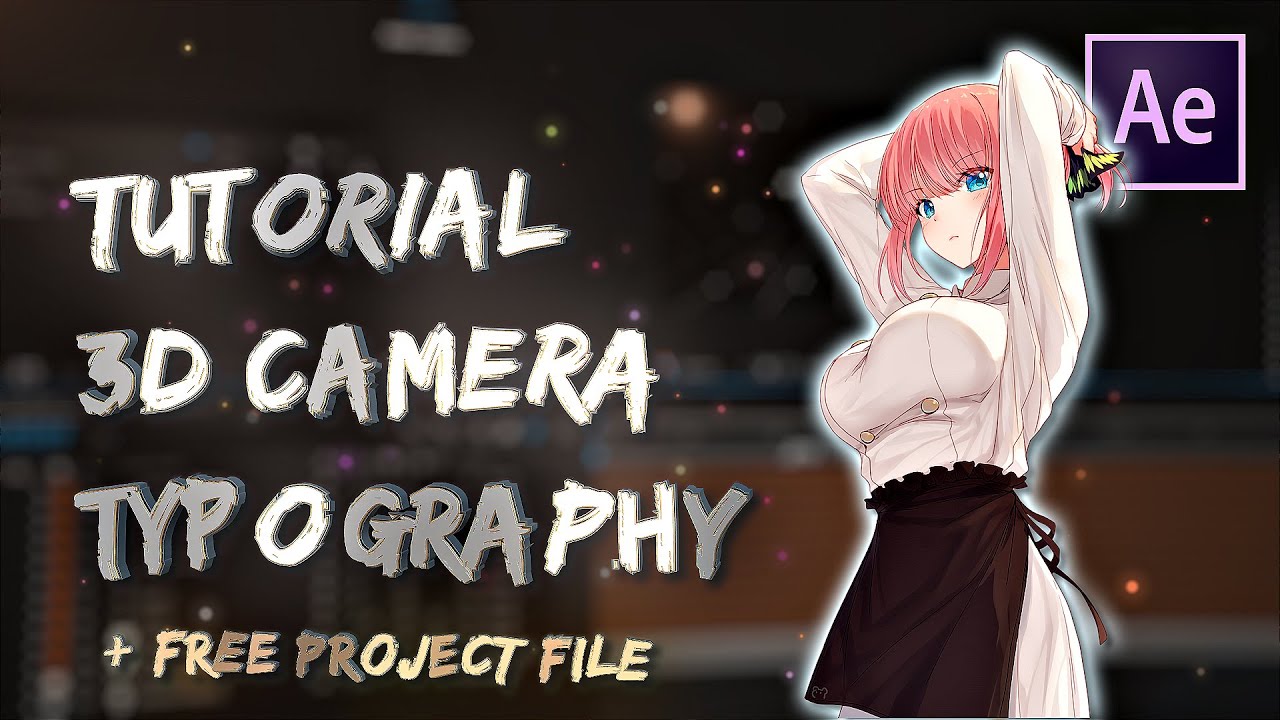 3D Camera Typography - After Effects AMV Tutorial (Free Project File) - YouTube