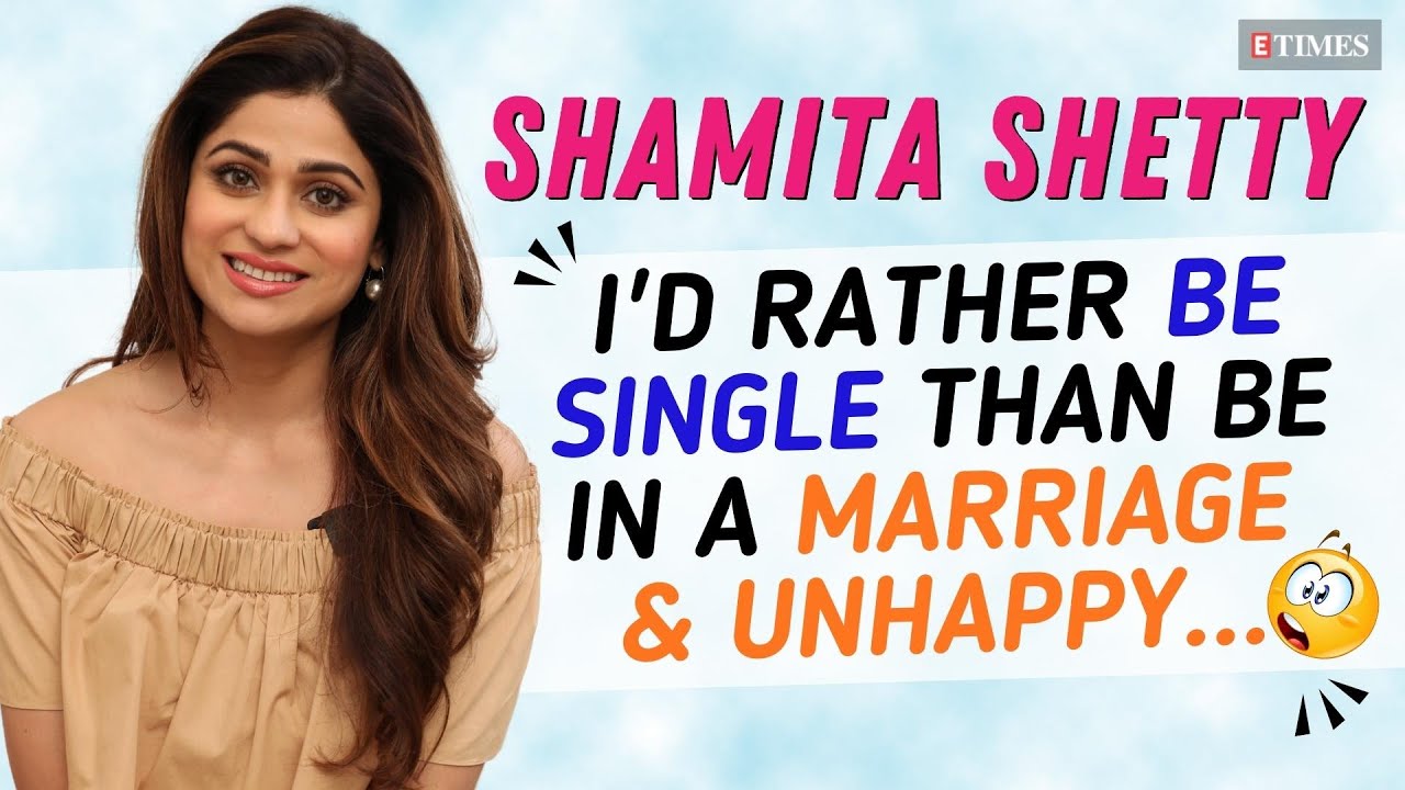 Shamita Shetty: "Your Life Is Apparently ONLY Complete If You Are MARRIED, It's RIDICULOUS ...